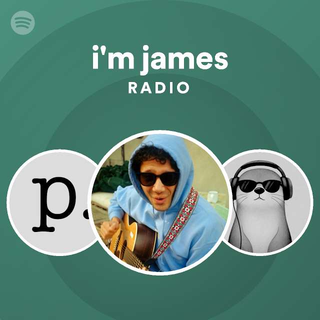 i'm james Radio - playlist by Spotify | Spotify