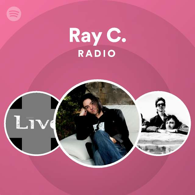 Ray C. | Spotify - Listen Free