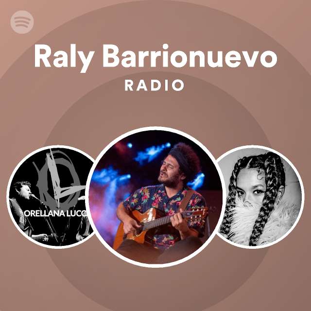 Raly Barrionuevo Radio | Spotify Playlist