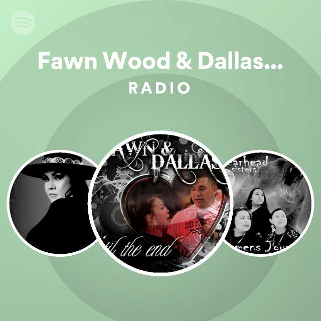 Fawn Wood & Dallas Waskahat | Spotify
