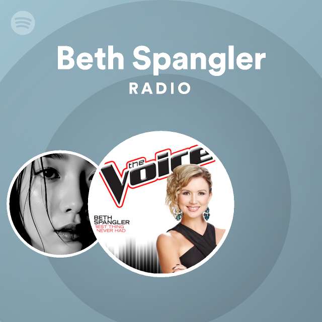 Beth Spangler Radio | Spotify Playlist