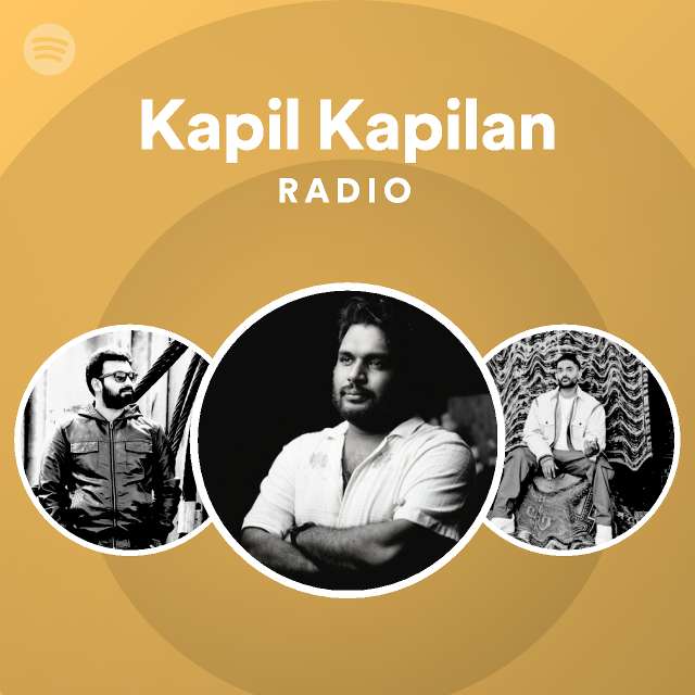 Kapil Kapilan Radio - playlist by Spotify | Spotify