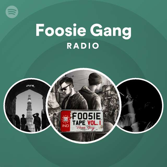 Foosie Gang Radio - playlist by Spotify | Spotify
