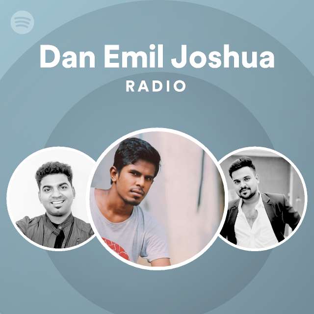 Dan Emil Joshua Radio - playlist by Spotify | Spotify