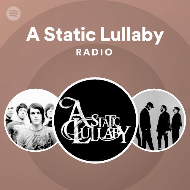 A Static Lullaby | Spotify
