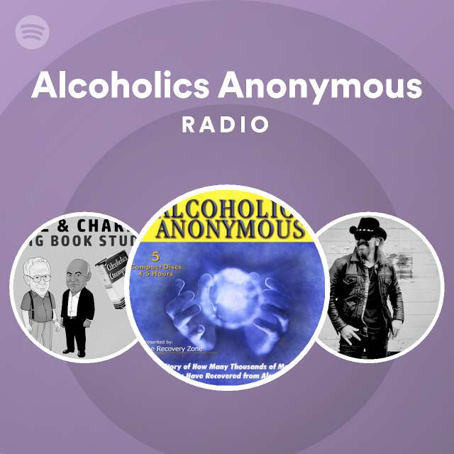 Alcoholics Anonymous Radio - playlist by Spotify | Spotify