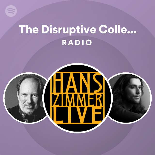 The Disruptive Collective Radio - playlist by Spotify | Spotify