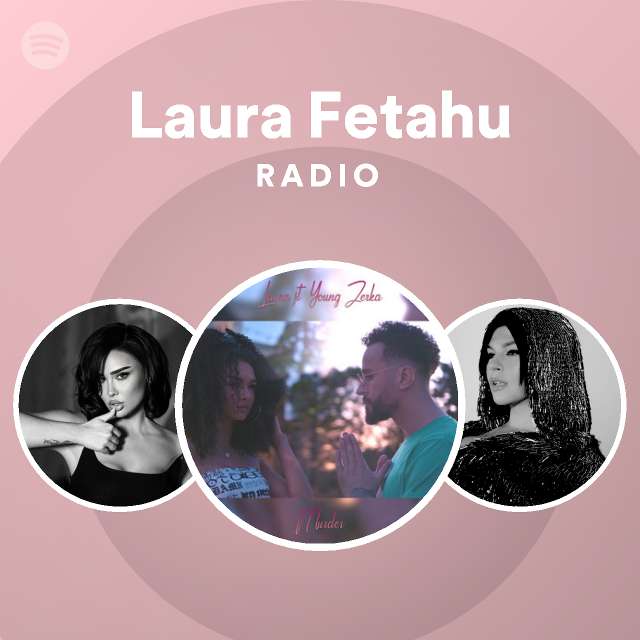 Laura Fetahu Radio | Spotify Playlist