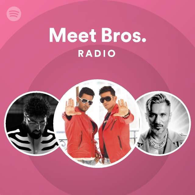 Meet Bros. | Spotify