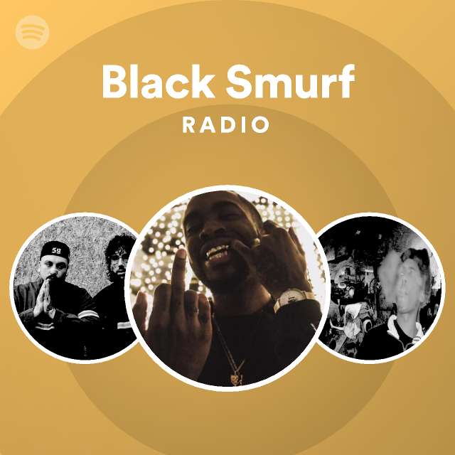 Black Smurf Radio - playlist by Spotify | Spotify