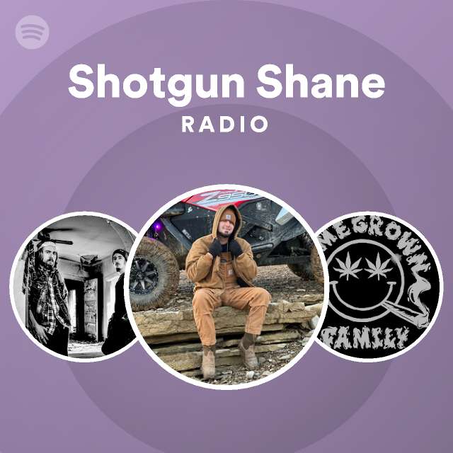 Shotgun Shane | Spotify