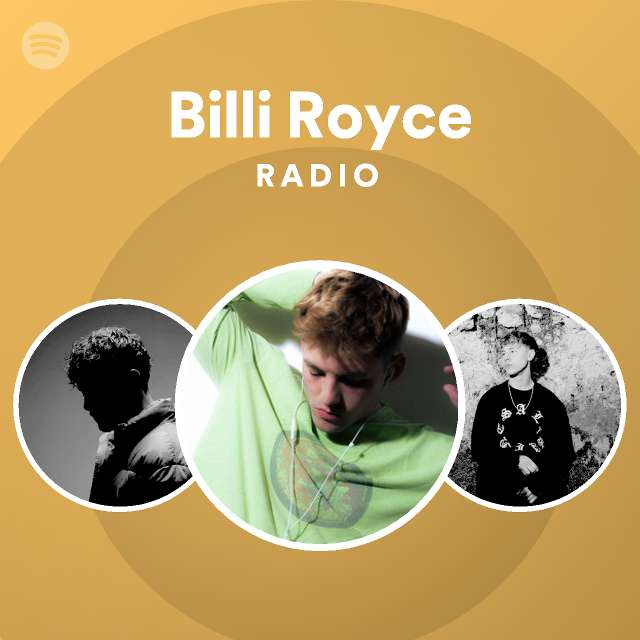 Billi Royce Radio - playlist by Spotify | Spotify
