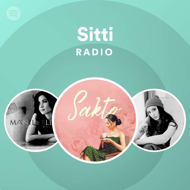 Sitti Radio - playlist by Spotify | Spotify