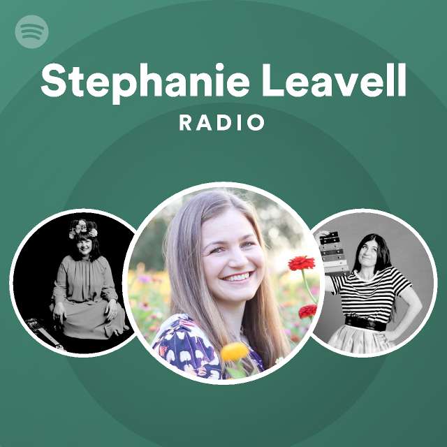 Stephanie Leavell | Spotify - Listen Free