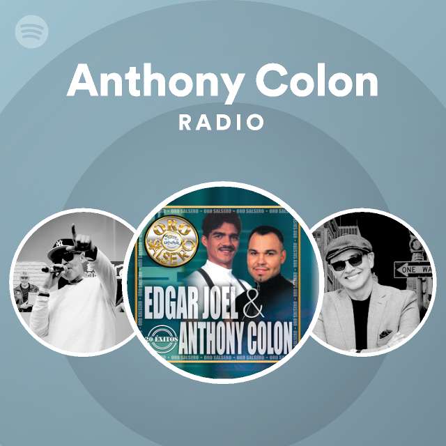 Anthony Colon Radio - playlist by Spotify | Spotify