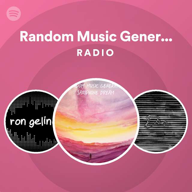 Random Music Generator Radio - playlist by Spotify | Spotify