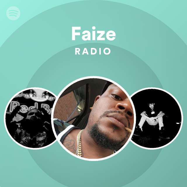 Faize Radio | Spotify Playlist
