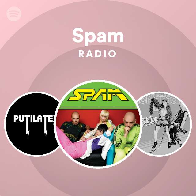 Spam Radio - playlist by Spotify | Spotify