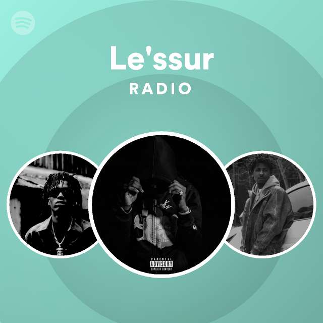 Le'ssur Radio - playlist by Spotify | Spotify