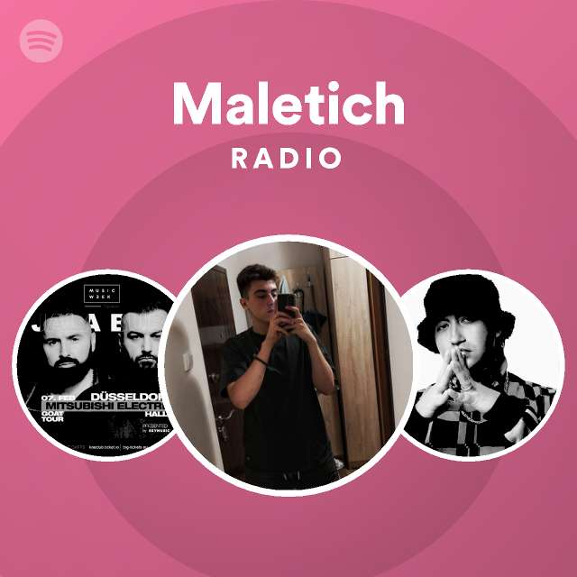 Maletich Radio - playlist by Spotify | Spotify