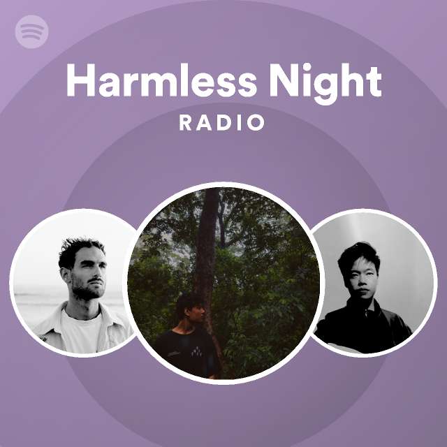 Harmless Night Radio - playlist by Spotify | Spotify