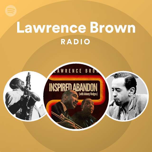 Lawrence Brown | Spotify