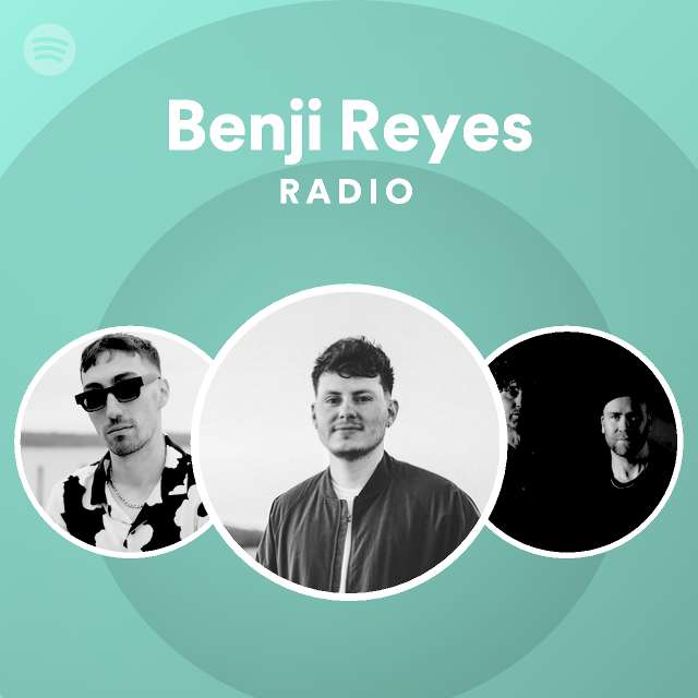 Benji Reyes | Spotify