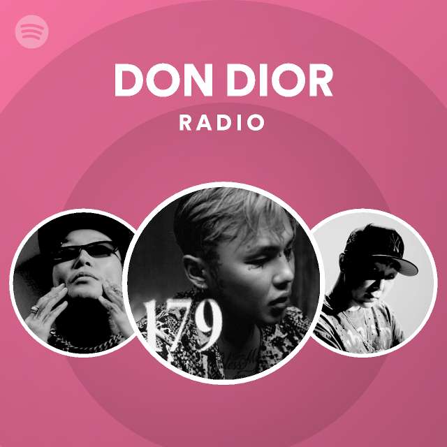 DON DIOR Radio - playlist by Spotify | Spotify
