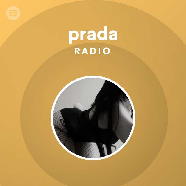 prada Radio | Spotify Playlist