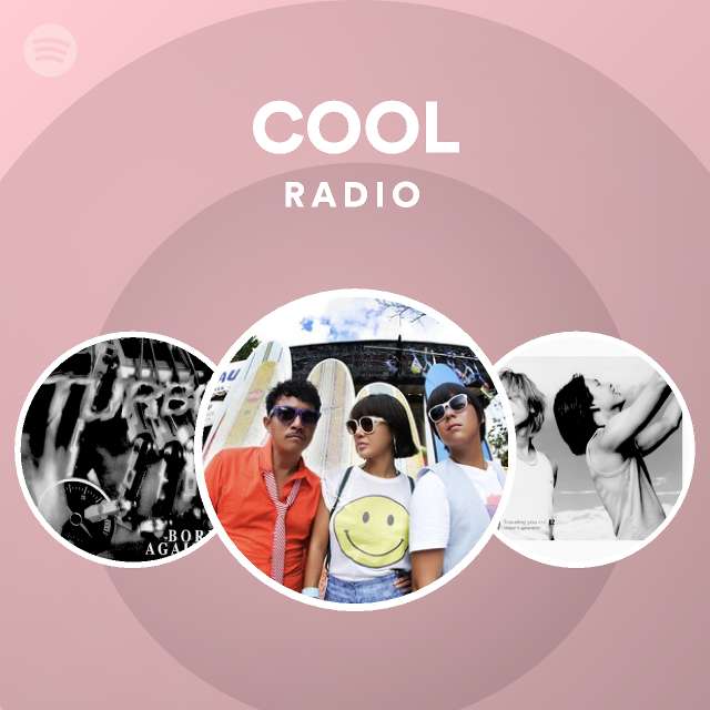 COOL Radio - playlist by Spotify | Spotify