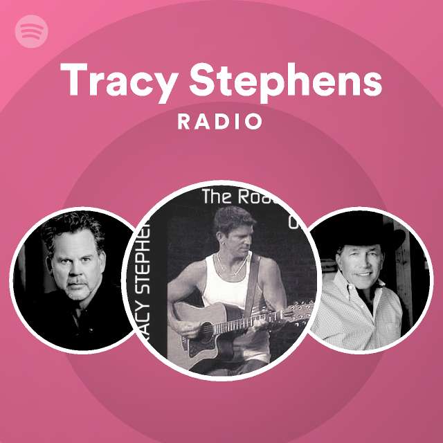 Tracy Stephens Radio | Spotify Playlist