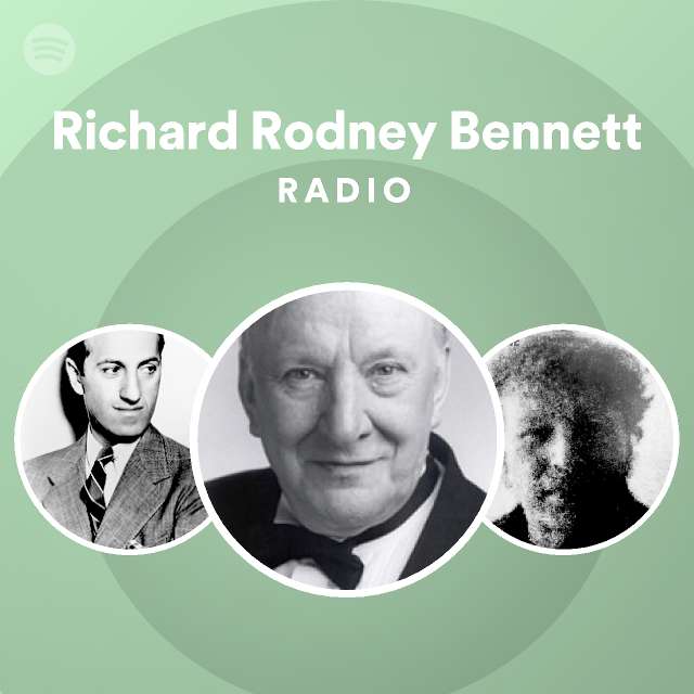 Richard Rodney Bennett | Spotify - Listen Free