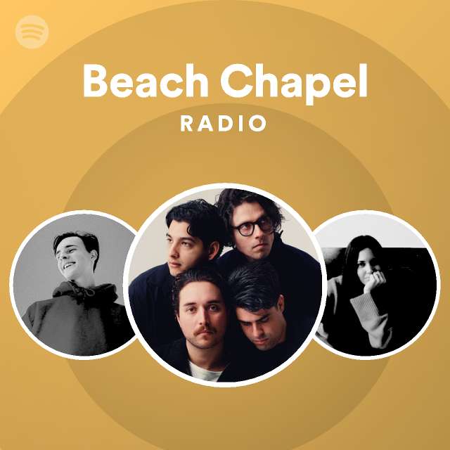 Beach Chapel Radio - playlist by Spotify | Spotify