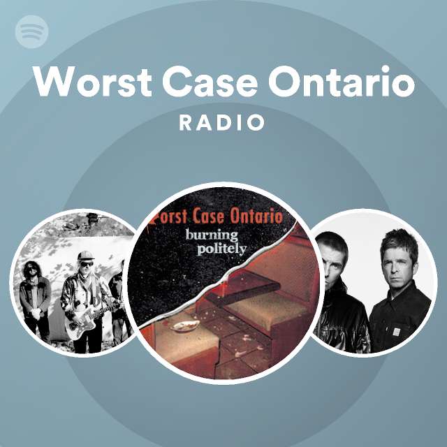 Worst Case Ontario Radio | Spotify Playlist