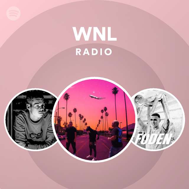 WNL Radio | Spotify Playlist