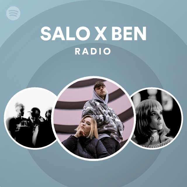 SALO X BEN Radio - playlist by Spotify | Spotify