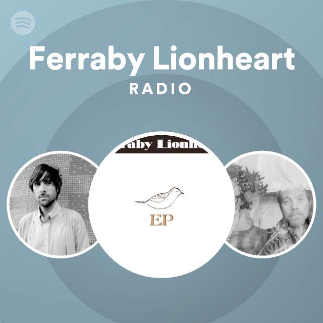 Ferraby Lionheart | Spotify