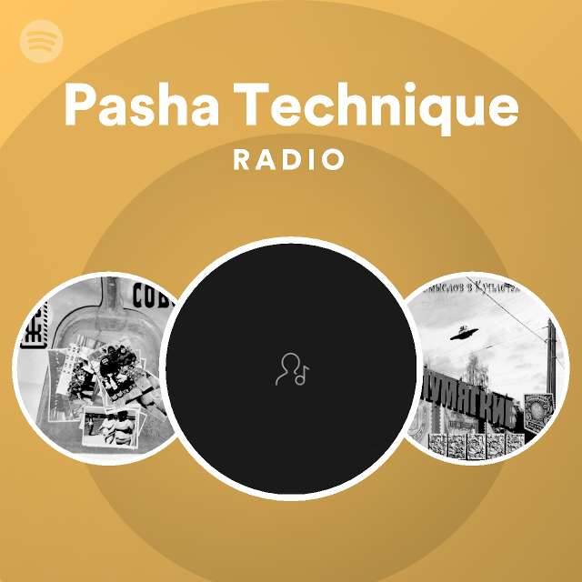 Pasha Technique | Spotify