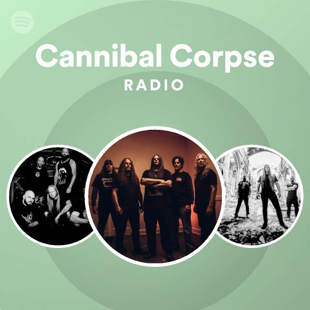 Cannibal Corpse | Spotify