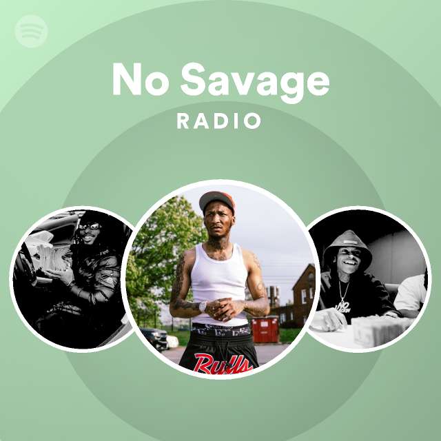 No Savage | Spotify