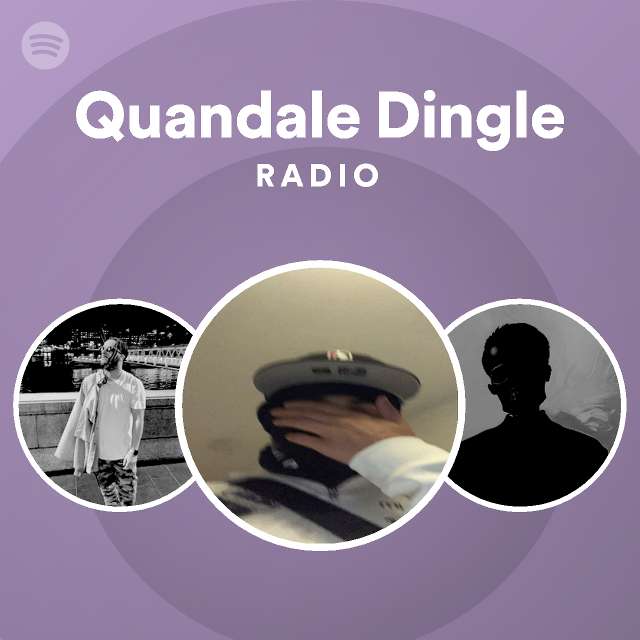 Quandale Dingle Radio - playlist by Spotify | Spotify