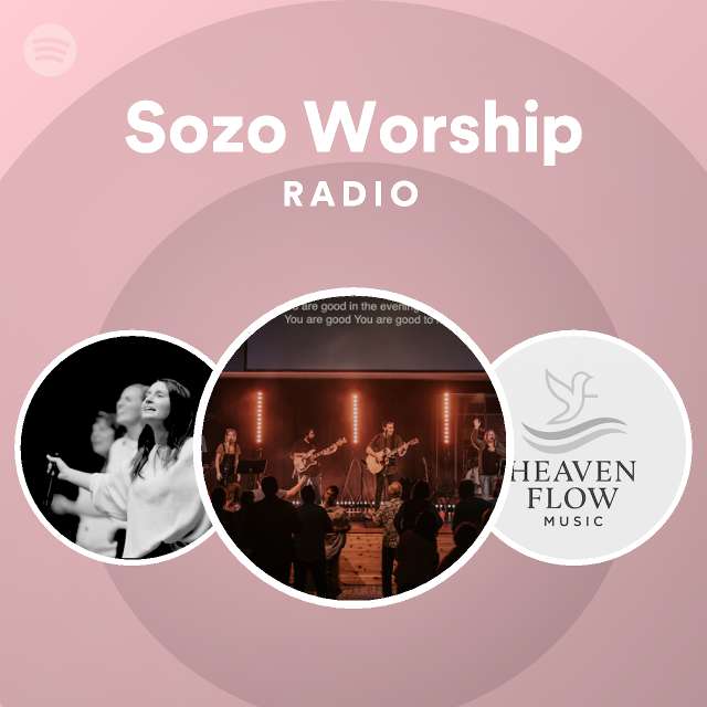 Sozo Worship Radio | Spotify Playlist