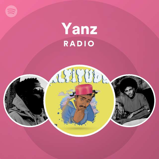 Yanz Radio | Spotify Playlist