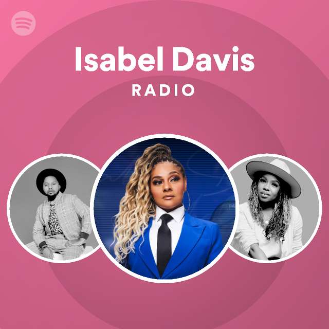 Isabel Davis | Spotify
