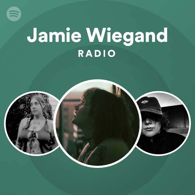 Jamie Wiegand Radio | Spotify Playlist
