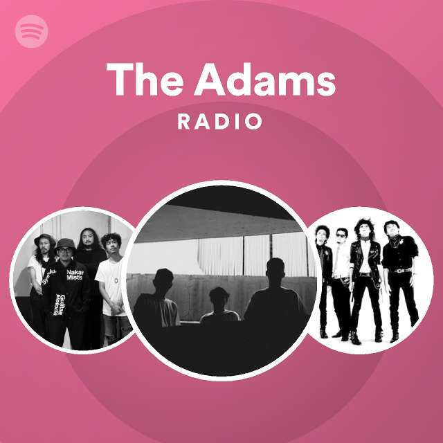 The Adams | Spotify
