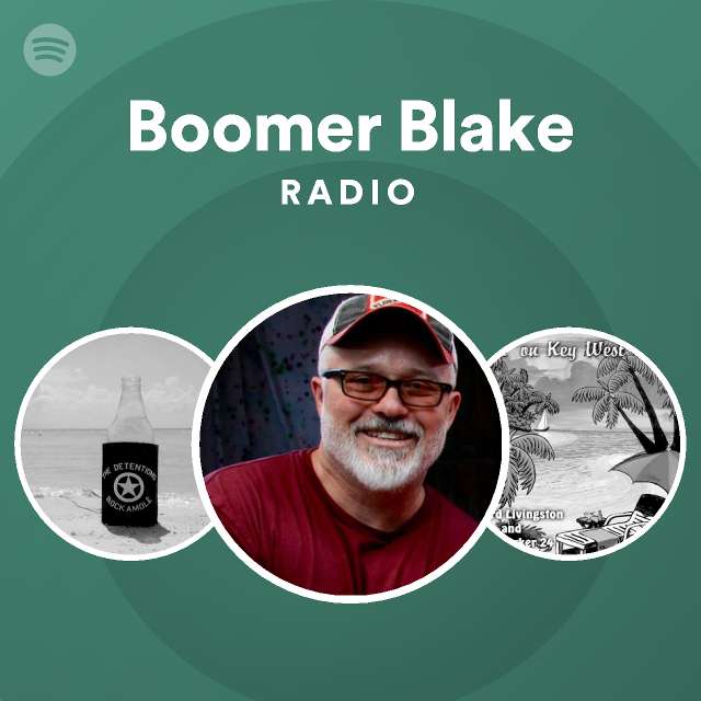 Boomer Blake Radio | Spotify Playlist