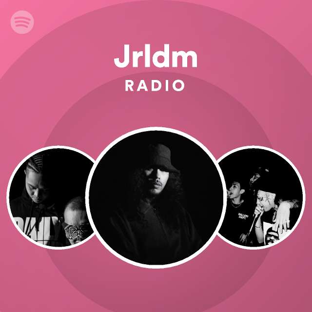 Jrldm Radio - playlist by Spotify | Spotify