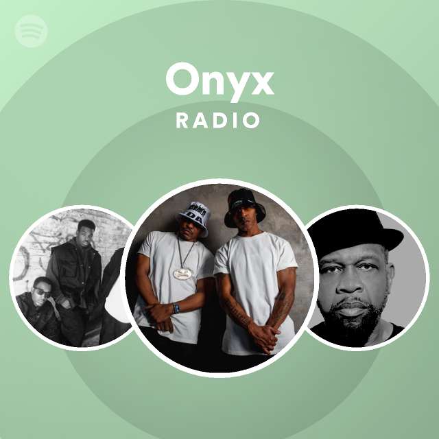 Onyx Radio - playlist by Spotify | Spotify
