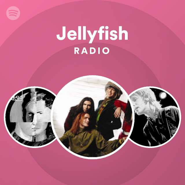 Jellyfish Radio - playlist by Spotify | Spotify